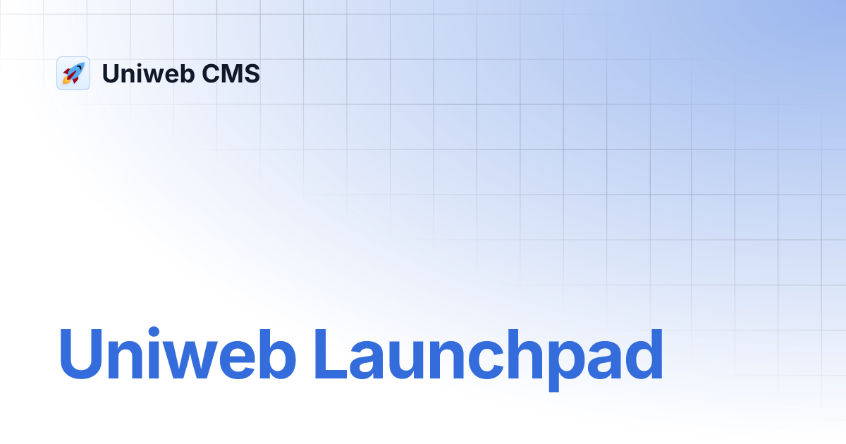 Uniweb Launchpad | Uniweb CMS
